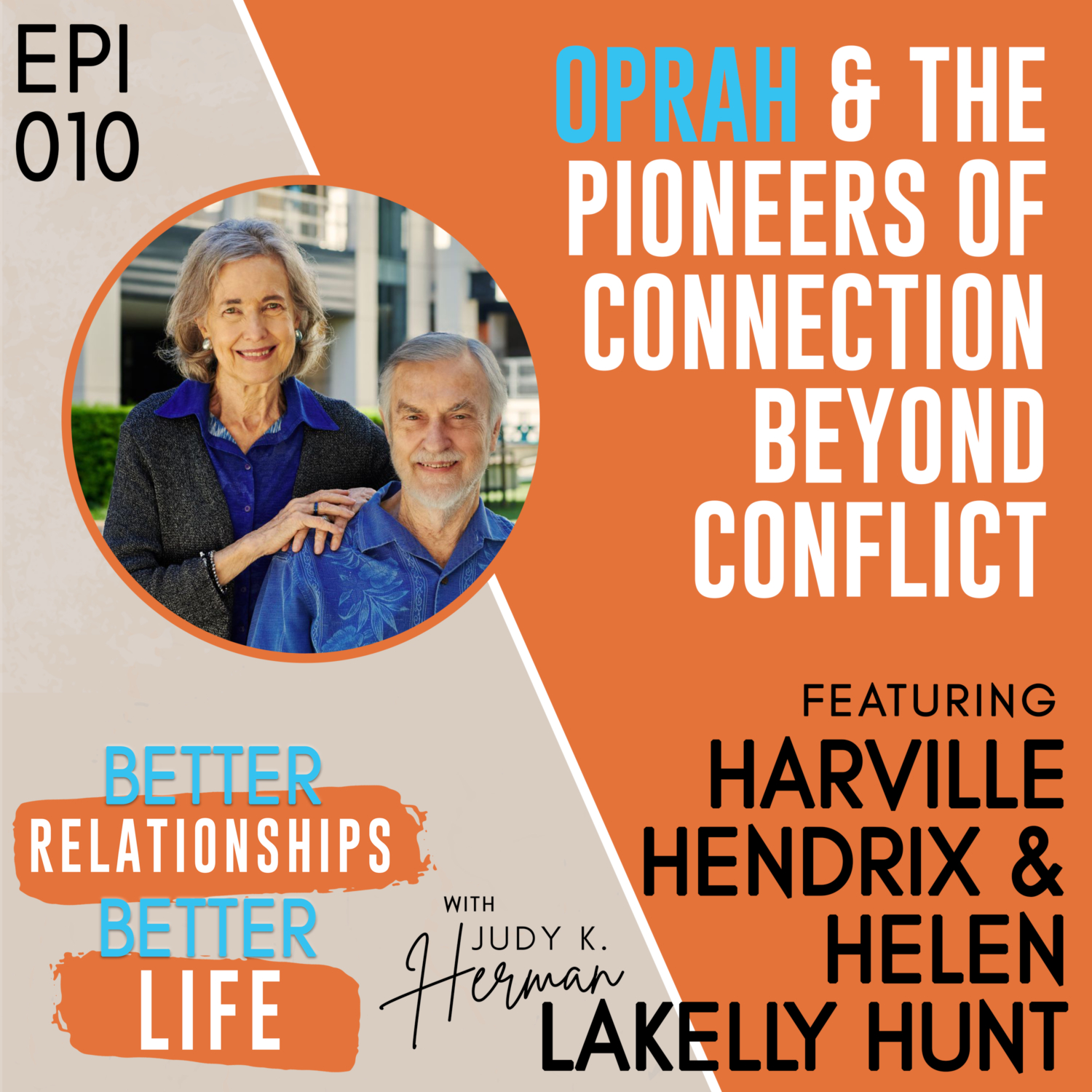 Better Relationships, Better Life Podcast - Season One
